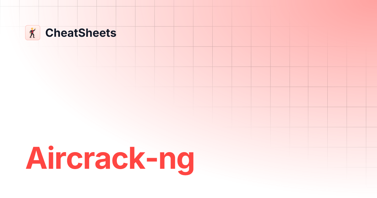 Aircrack-ng | CheatSheets